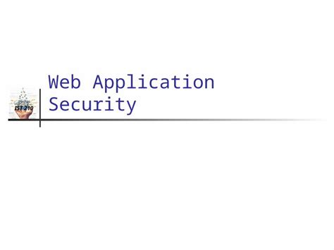 ppt ist 210 web application security ist 210 introduction security
