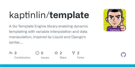 GitHub Kaptinlin Template A Go Template Engine Library Enabling Dynamic Templating With