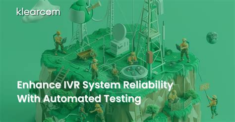How Automated Ivr Testing Can Boost Your Business Klearcom Posted On The Topic Linkedin