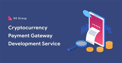 Develop Payment Gateway Processor Web Crypto Payment Gateway
