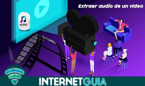EXTRAER Audio de un Vídeo Los mejores programas apps y más