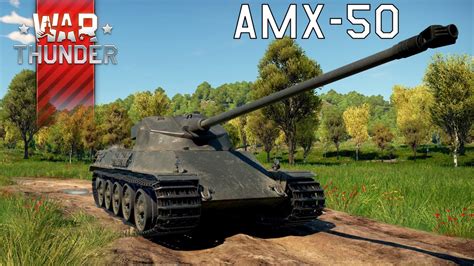 Der Schwere Bruder Des Lorraine AMX 50 Warthunder YouTube