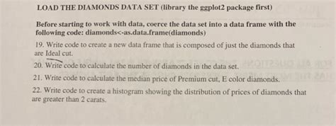 LOAD THE DIAMONDS DATA SET Library The Ggplot2 Chegg