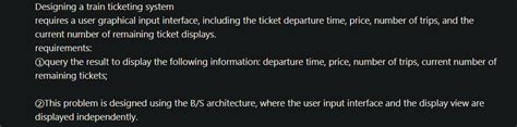 Designing A Train Ticketing System Requires A User Chegg