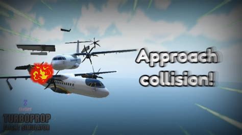 2 Airplanes Approach Collision Turboprop Fs Youtube
