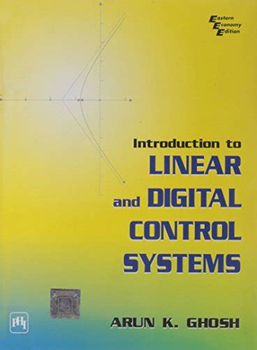 Introduction To Linear And Digital Control Systems By Ghosh Goodreads