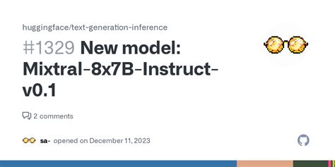 New Model Mixtral 8x7b Instruct V01 · Issue 1329 · Huggingfacetext