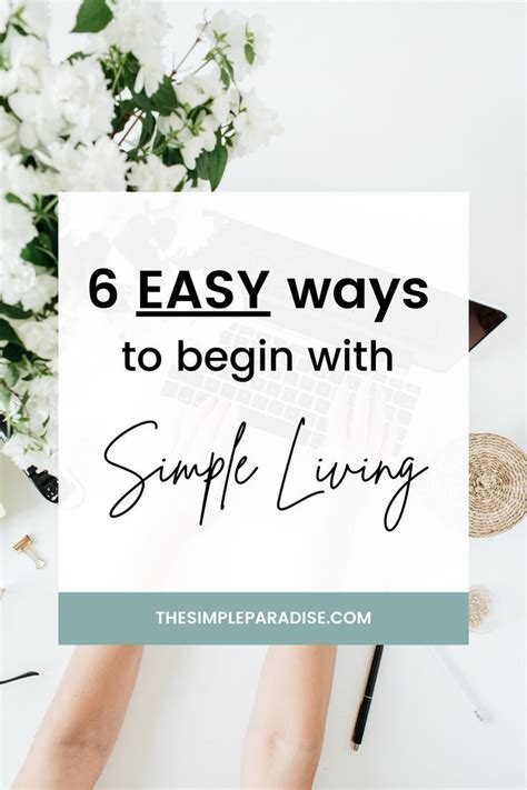 6 Super Simple Ways To Begin Living A Minimalist Lifestyle Minimalist
