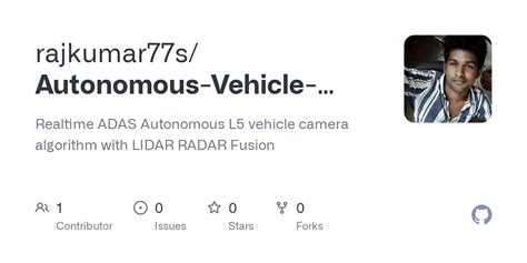 Github Rajkumar77s Autonomous Vehicle Fusion Lidar Radar Camera Realtime Adas Autonomous L5