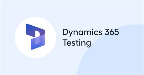 Dynamics Testing Best Practices Steps To Better Performance