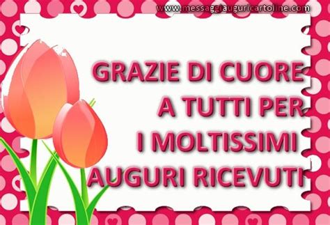 30 Ringraziamenti Agli Amici Per Gli Auguri Di Buon Compleanno