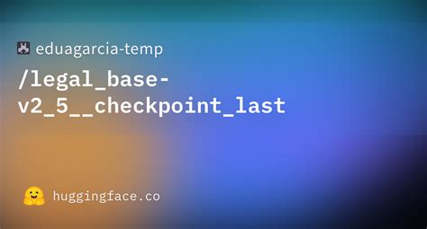 Eduagarcia Temp Legal Base V Checkpoint Last Hugging Face