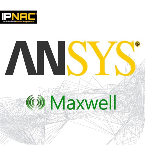 انسیس ماکسول ، Ansys Maxwell ، معرفی نرم افزار Ansys Maxwell ، دانلود