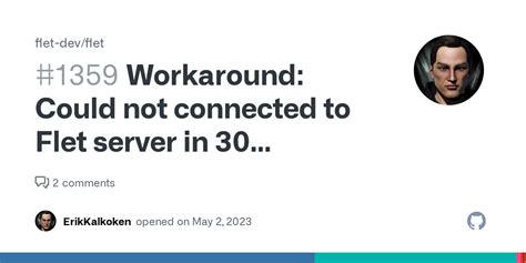 Workaround Could Not Connected To Flet Server In 30 Seconds Issue