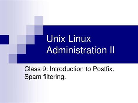 Ppt Unix Linux Administration Ii Powerpoint Presentation Free