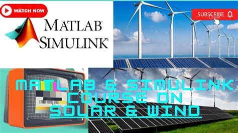 matlab and simulink course on solar and wind energy youtube