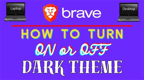 How To Enable Or Disable Dark Theme On The Brave Web Browser Pc Tutorial Youtube