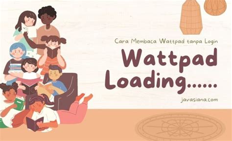 Mengenal Wattpad Dan Cara Membaca Wattpad Tanpa Login
