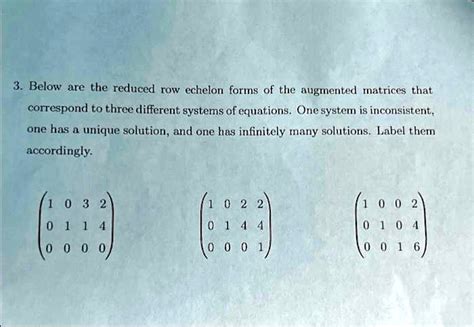 solved 3 below are the reduced row echelon forms of the augmented