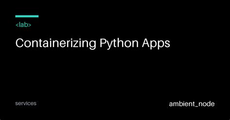 Containerize Python Apps With Docker And Portainer — Ambientnode