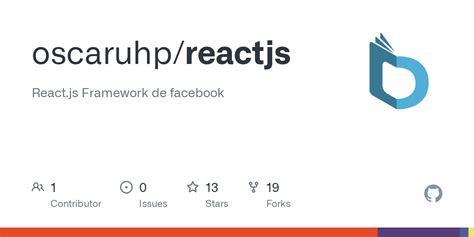 GitHub Oscaruhp Reactjs React Js Framework De Facebook