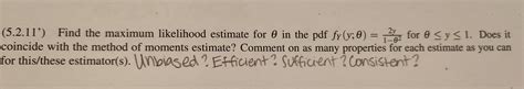 Answered Find The Maximum Likelihood Estimate For In The Pdf Fy Y Y For