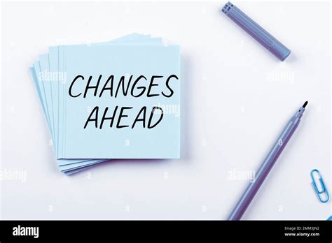 Conceptual Caption Changes Ahead Word Written On To Replace With Or
