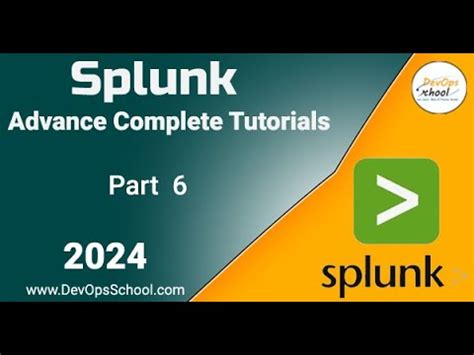 Splunk Advance Complete Tutorials Part 6 2024 YouTube