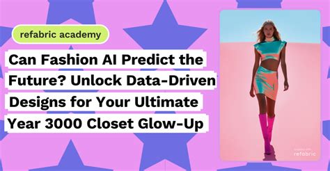 Can Fashion AI Predict The Future Unlock Data Driven Designs For Your