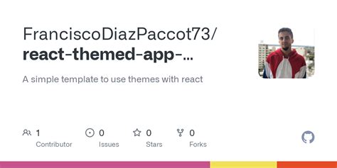 GitHub FranciscoDiazPaccot React Themed App Template A Simple Template To Use Themes With React