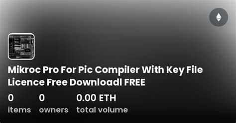 Mikroc Pro For Pic Compiler With Key File Licence Free Downloadl Free