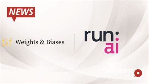 Weights Biases And Run Ai Make Business Alliance To Enhance Ml Developer Workflow