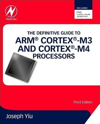 Jp The Definitive Guide To Armr Cortexr M3 And Cortexr M4 Processors Third Edition