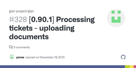 0901 Processing Tickets Uploading Documents · Issue 328 · Glpi Projectglpi · Github