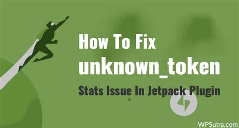 how to fix unknown token it looks like your jetpack connection is broken