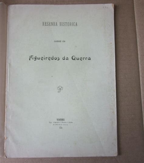 GUERRA LUÍS DE FIGUEIREDO DA RESENHA HISTÓRICA SOBRE OS FIGUEIREDOS DA Livraria Candelabro
