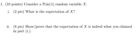 Solved 1 10 Points Consider A Pois1 Random Variable X