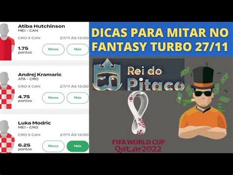 REI DO PITACO HOJE DICAS PARA FANTASY TURBO YouTube