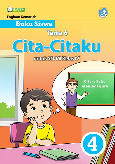 Buku Siswa Tematik Terpadu SD Kelas Tema Cita Citaku Kelas IV SIPLah