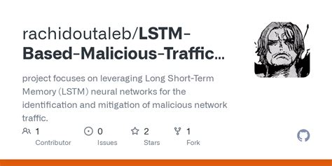 Github Rachidoutaleb Lstm Based Malicious Traffic Detection Project