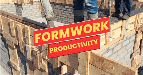 Formwork Productivity Rate Pm Pro Guide