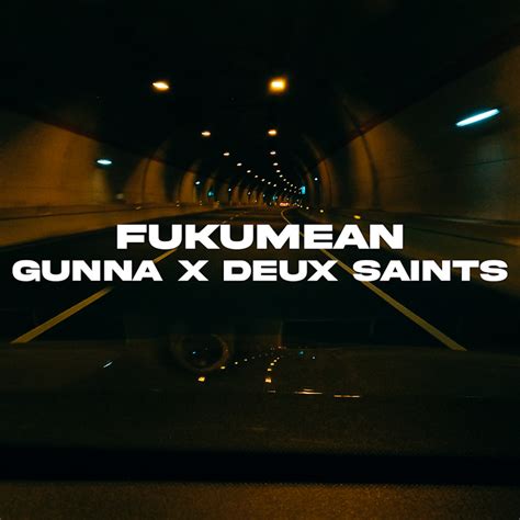 Gunna Fukumean Deux Saints Remix By Deux Saints Free Download On