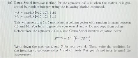 Solved A Gauss Seidel Iterative Method For The Equation Az Chegg