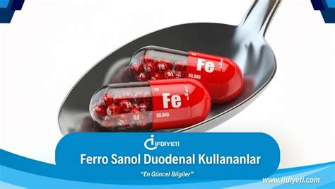 Ferro Sanol Duodenal Kullananlar | İFDİYETİ.COM