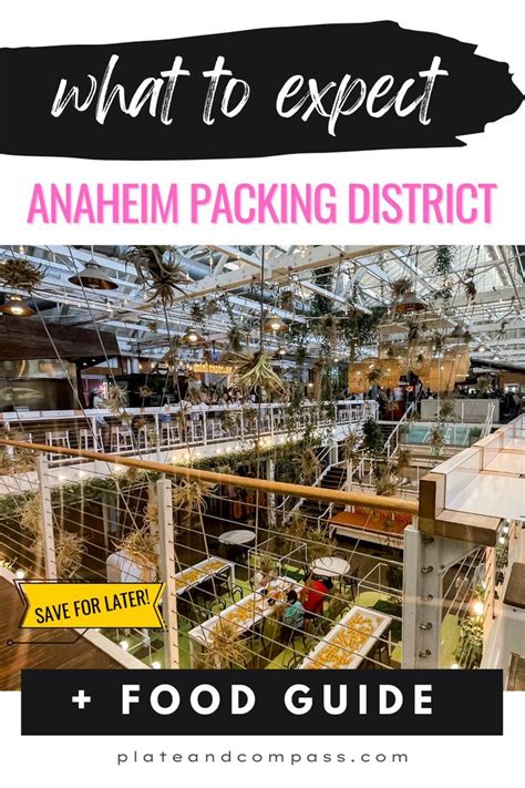 A Foodie S Guide To The Ultimate Anaheim Packing District Experience