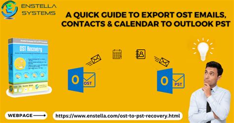 Guide To Export Ost Emails Contacts And Calendar To Outlook Pst