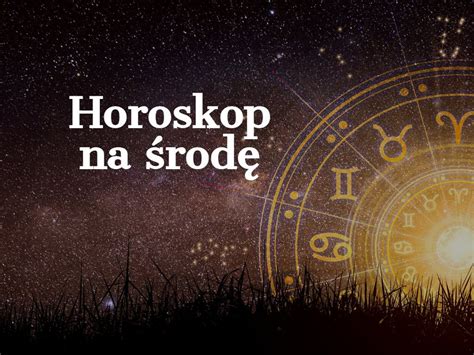 Horoskop dzienny 24 maja Co może się wydarzyć w środę Baran Byk