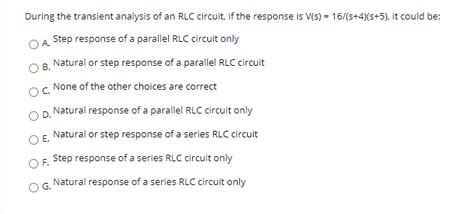 Solved During The Transient Analysis Of An RLC Circuit If Chegg Com
