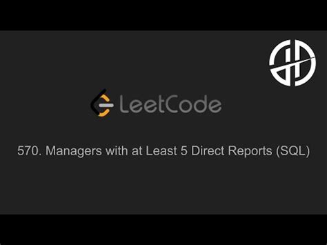 Managers With At Least Direct Reports Leetcode Sql Youtube