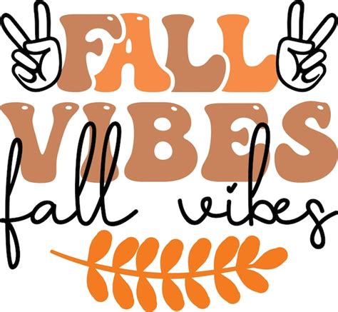 Fall Vibes Png Images Free Download On Freepik